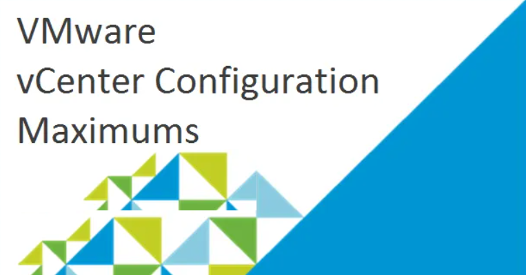 vCenter Server 7.0 Configuration maximums - Badr Eddine CHAFIQ
